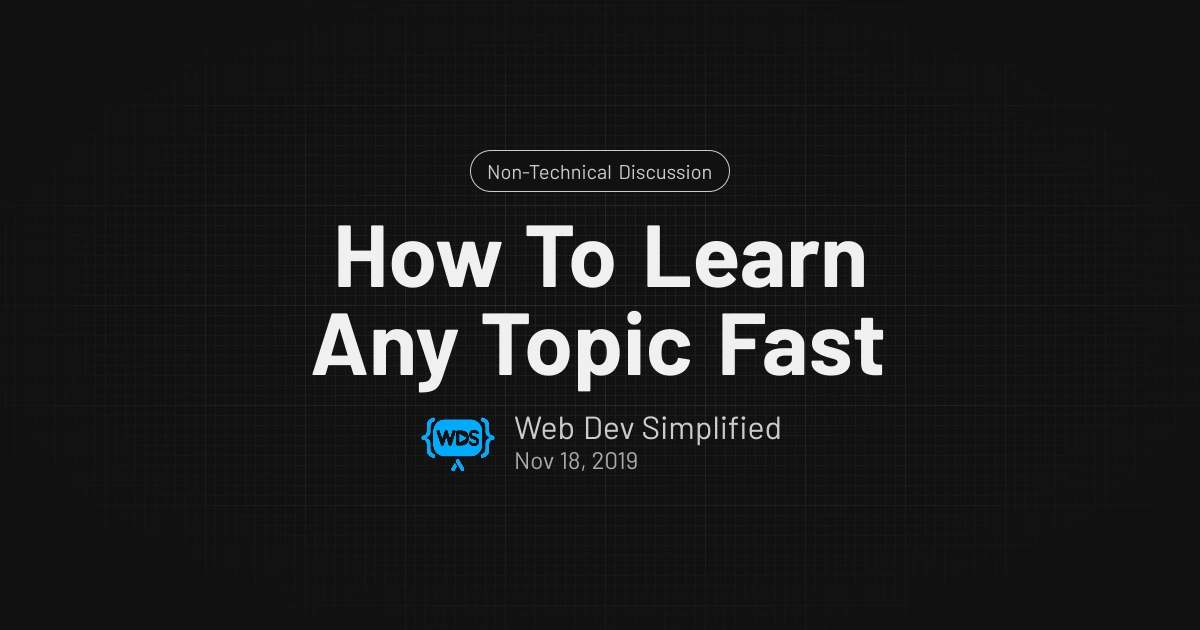 How To Learn Any Topic Fast