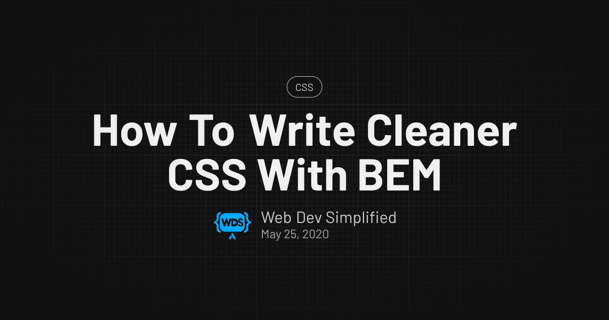 How To Write Cleaner CSS With BEM