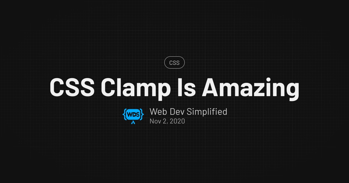 CSS Clamp Is Amazing