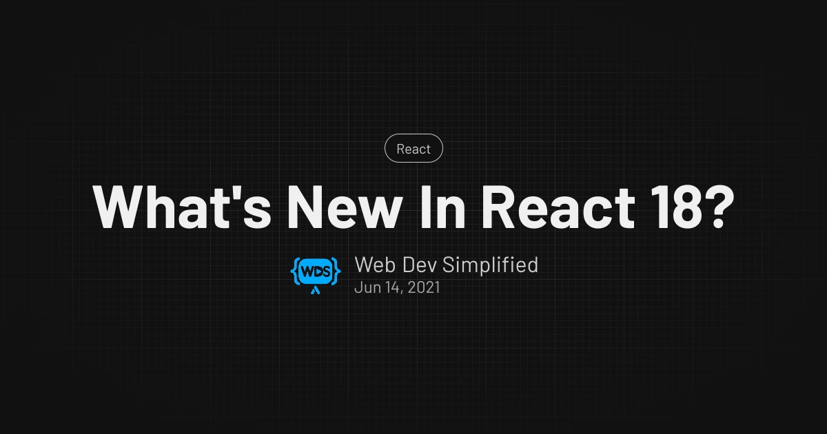 What's New In React 18?