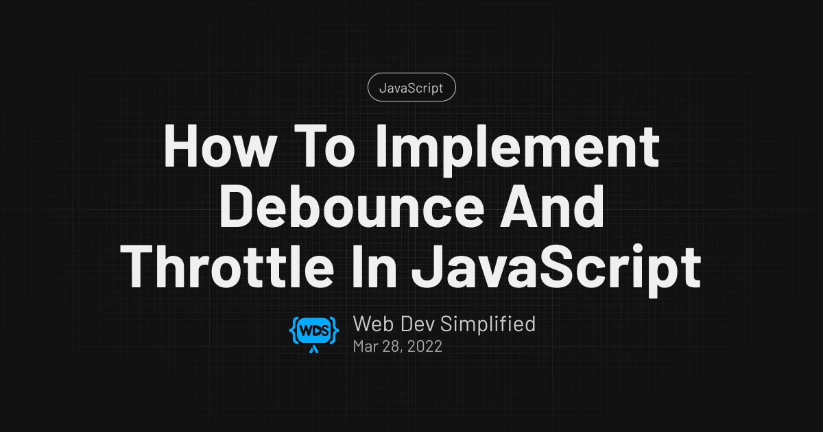 How To Implement Debounce And Throttle In JavaScript